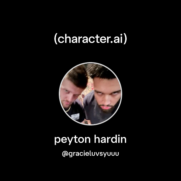 Chat with peyton hardin | character.ai | Personalized AI for every ...