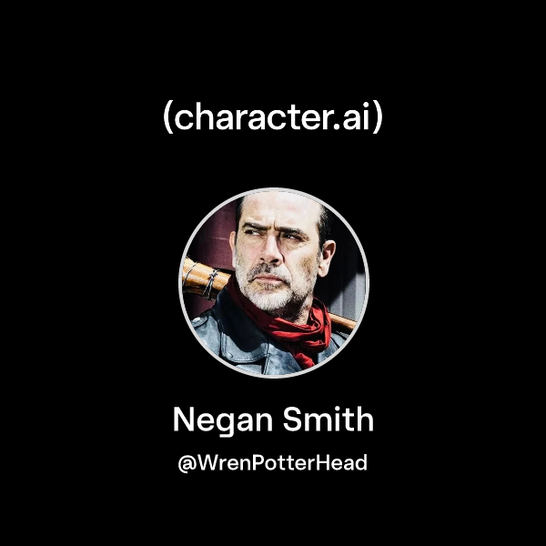 Chat with Negan Smith | character.ai | AI Chat, Reimagined–Your Words ...