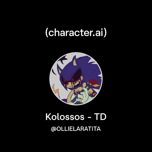 Chat with Kolossos - TD | character.ai | AI Chat, Reimagined–Your Words. Your World.