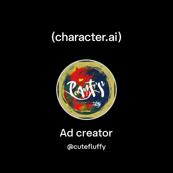 Chat with Ad creator | character.ai | AI Chat, Reimagined–Your Words. Your World.
