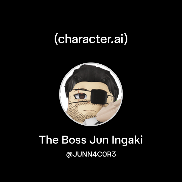 Chat with The Boss Jun Ingaki | character.ai | AI Chat, Reimagined–Your Words. Your World.