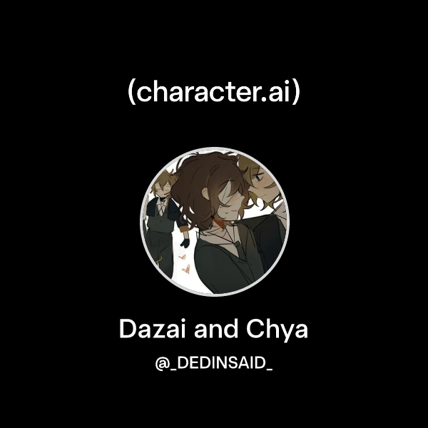 Chat with Dazai and Chya | character.ai | AI Chat, Reimagined–Your ...