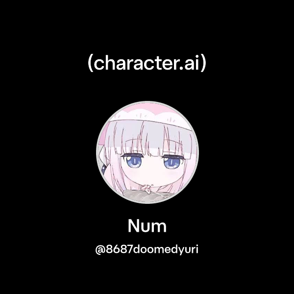 Chat with Num | character.ai | AI Chat, Reimagined–Your Words. Your World.