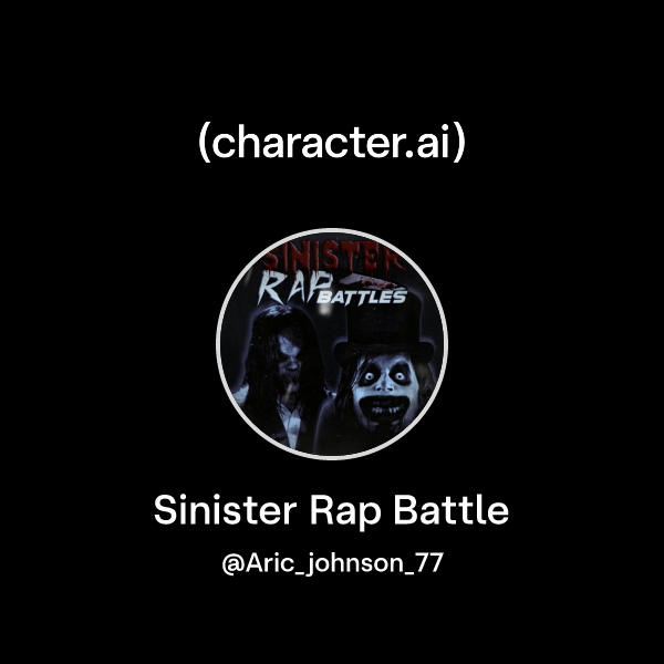 Chat with Sinister Rap Battle | character.ai | Personalized AI for ...
