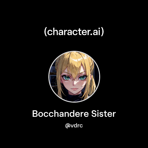 Chat with Bocchandere Sister | character.ai | Personalized AI for every moment of your day