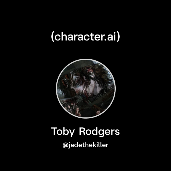 Chat with Toby Rodgers | character.ai | AI Chat, Reimagined–Your Words ...