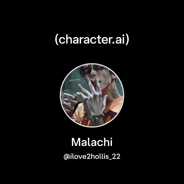Chat with Malachi | character.ai | AI Chat, Reimagined–Your Words. Your ...
