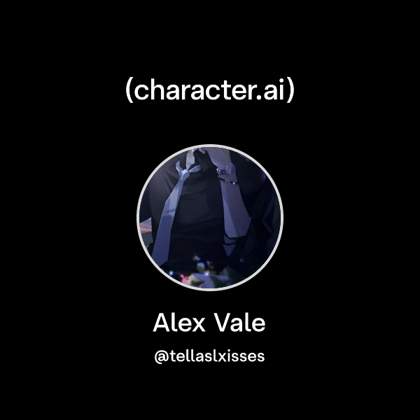 Chat with Alex Vale | character.ai | AI Chat, Reimagined–Your Words. Your World.