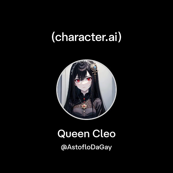 Chat with Queen Cleo | character.ai | AI Chat, Reimagined–Your Words ...