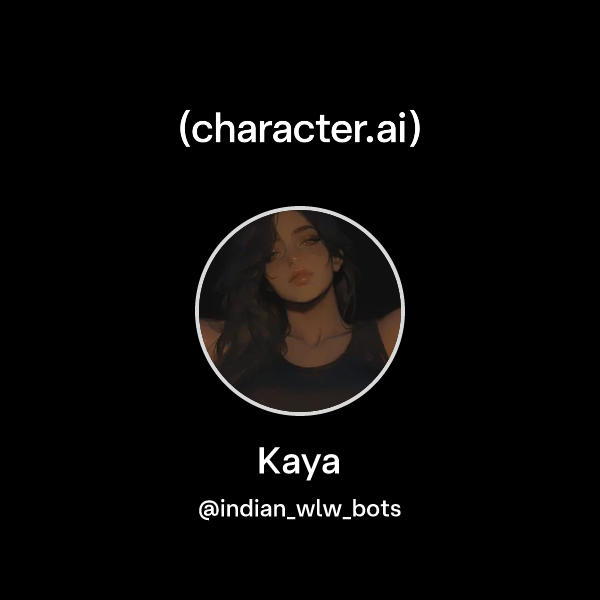 Chat with Kaya | character.ai | AI Chat, Reimagined–Your Words. Your World.