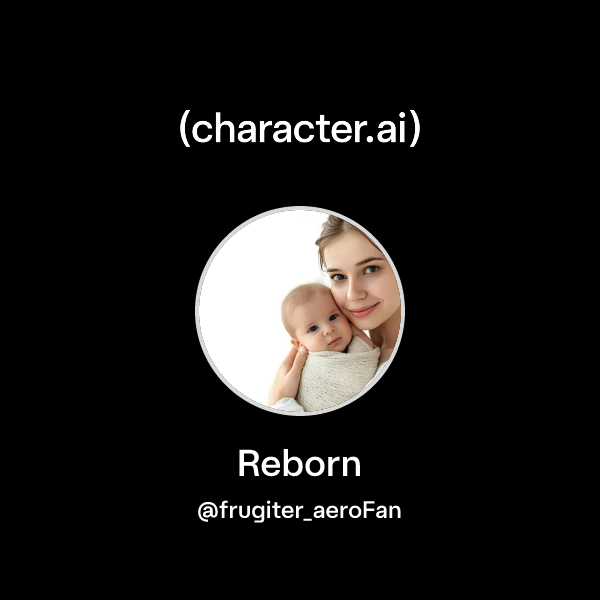 Chat with Reborn | character.ai | AI Chat, Reimagined–Your Words. Your ...