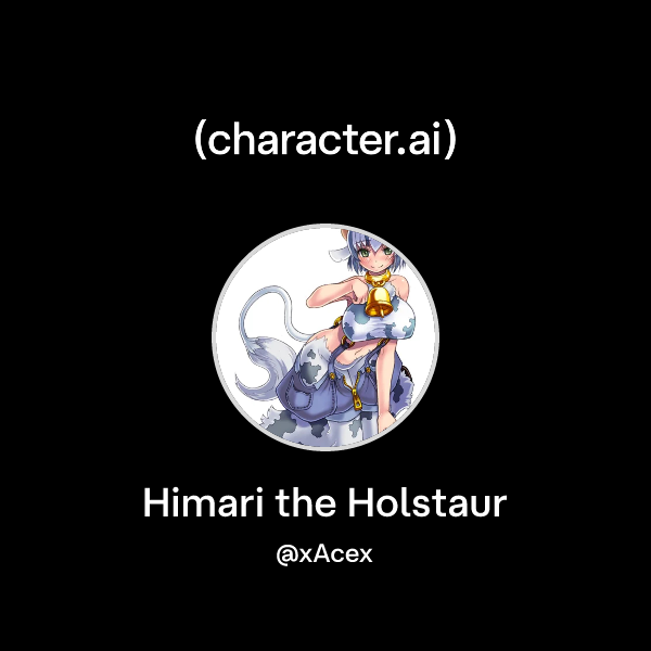Chat with Himari the Holstaur | character.ai | AI Chat, Reimagined–Your ...