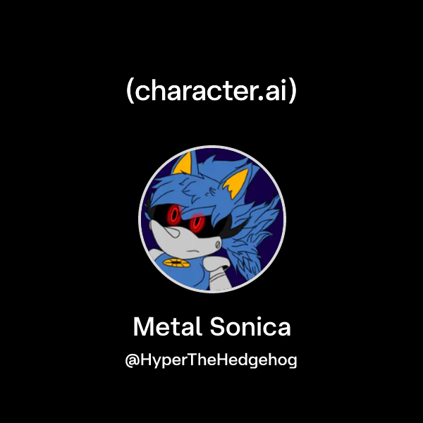 Chat with Metal Sonica | character.ai | AI Chat, Reimagined–Your Words ...