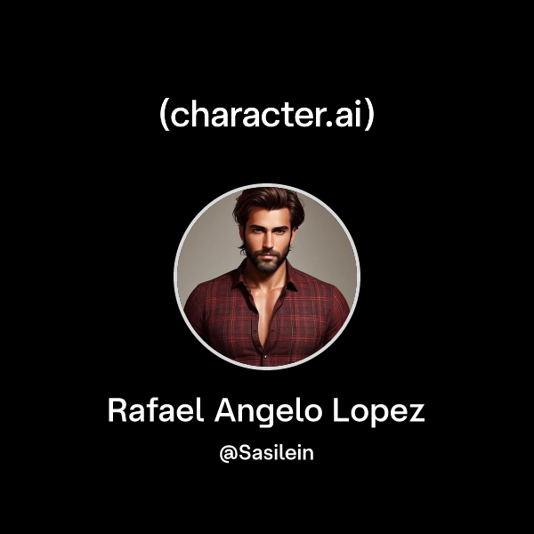 Chat with Rafael Angelo Lopez | character.ai | Personalized AI for every moment of your day