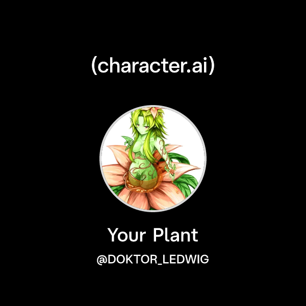 Chat with Your Plant | character.ai | Personalized AI for every moment ...