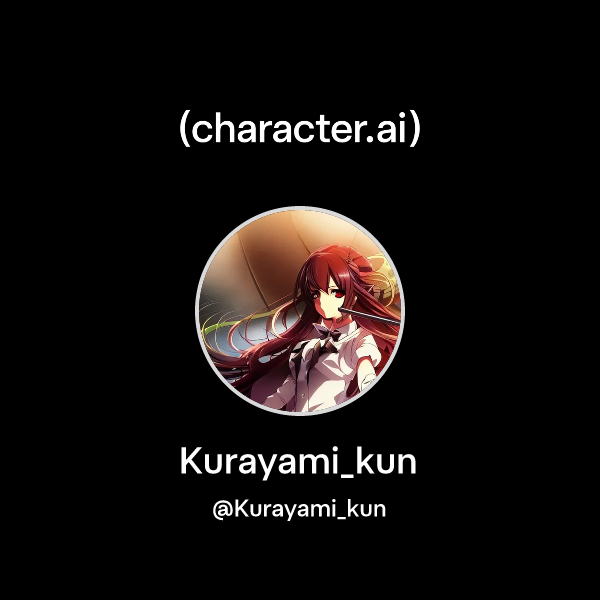 Chat with Kurayami_kun | character.ai | AI Chat, Reimagined–Your Words ...