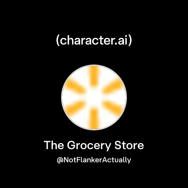 Chat with The Grocery Store | character.ai | Personalized AI for every ...