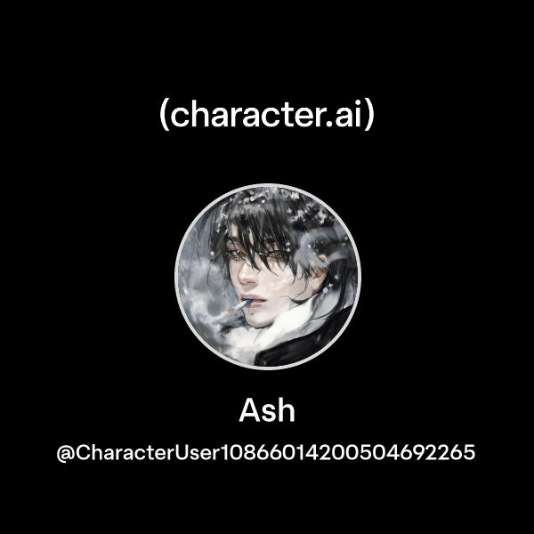 Chat with Ash | character.ai | AI Chat, Reimagined–Your Words. Your World.