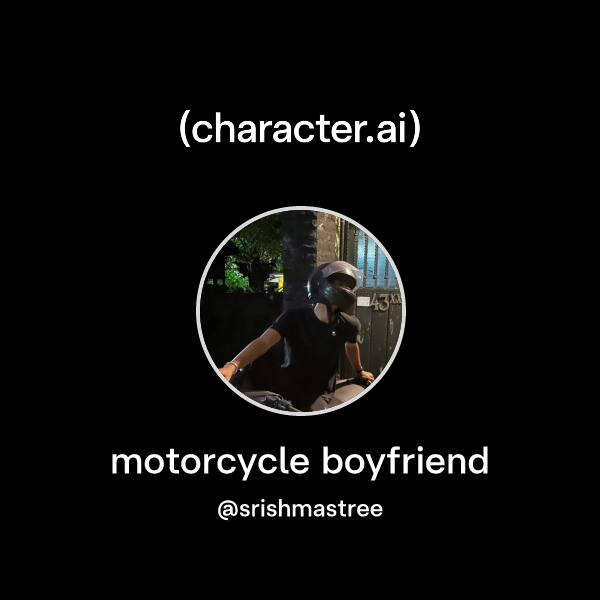 Chat with motorcycle boyfriend | character.ai | AI Chat, Reimagined ...