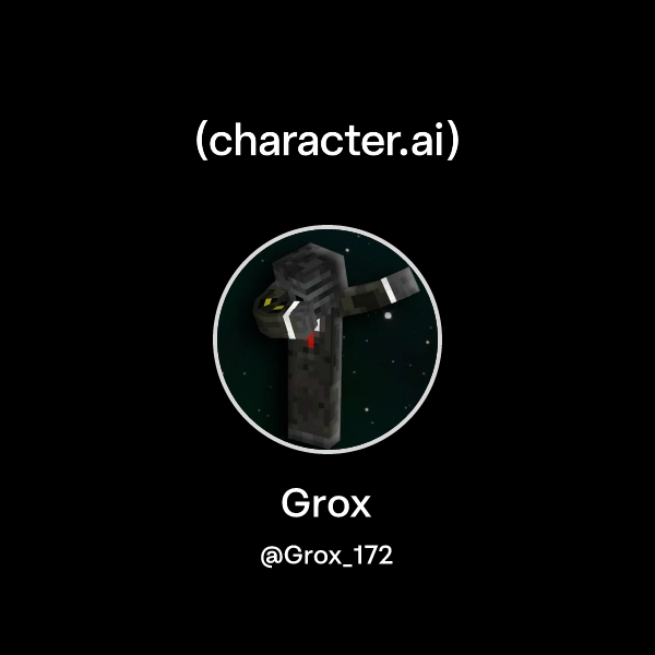 Chat with Grox | character.ai | AI Chat, Reimagined–Your Words. Your World.