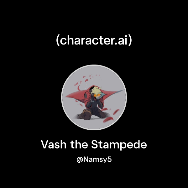 Chat with Vash the Stampede | character.ai | Personalized AI for every ...