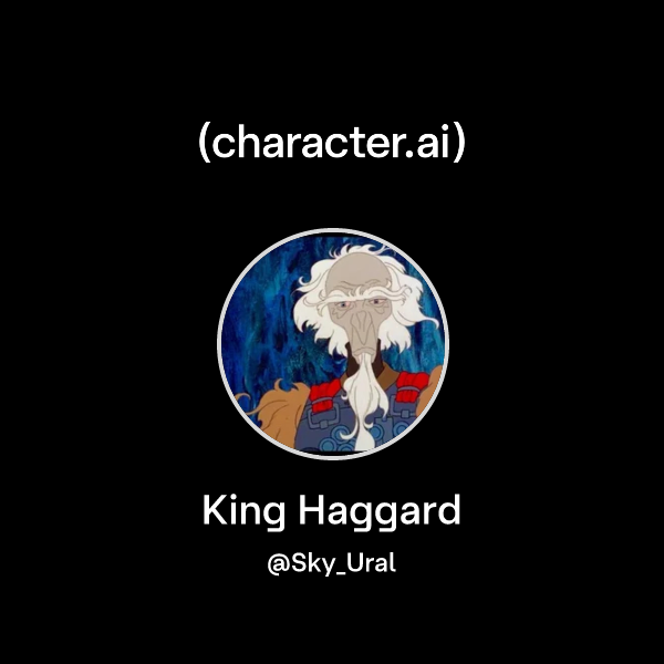 Chat with King Haggard | character.ai | AI Chat, Reimagined–Your Words ...