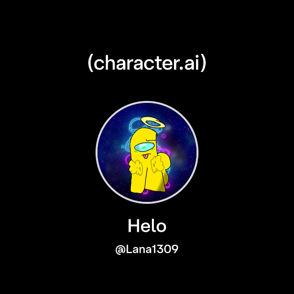 Chat with Helo | character.ai | Personalized AI for every moment of ...
