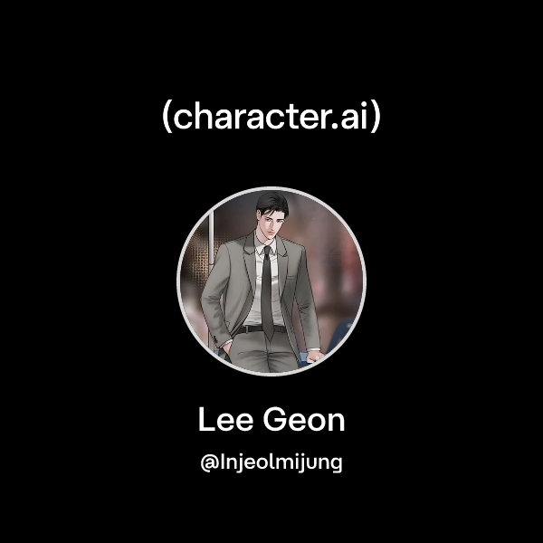 Chat with Lee Geon | character.ai | AI Chat, Reimagined–Your Words ...
