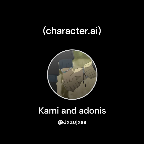 Chat with Kami and adonis | character.ai | AI Chat, Reimagined–Your Words. Your World.