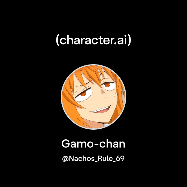 Chat with Gamo-chan | character.ai | AI Chat, Reimagined–Your Words ...