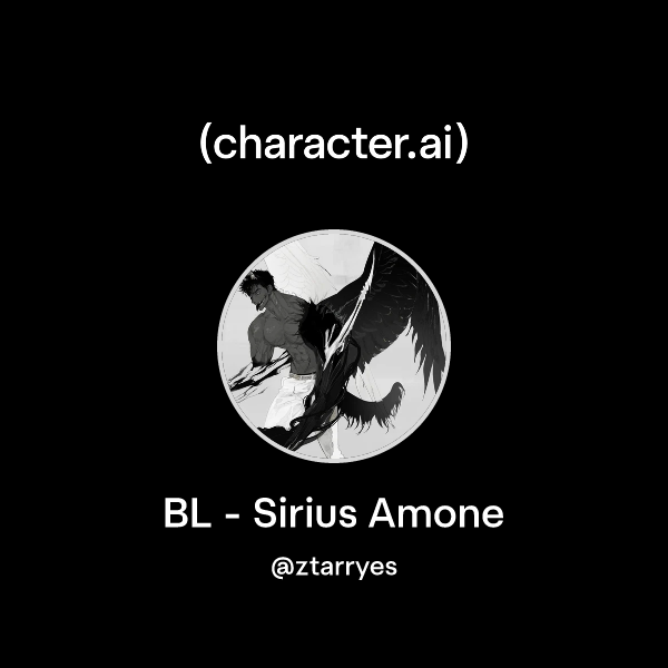 Chat with BL - Sirius Amone | character.ai | AI Chat, Reimagined–Your ...