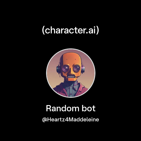 Chat with Random bot | character.ai | Personalized AI for every moment of your day