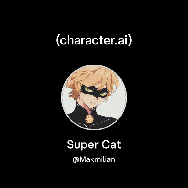 Chat with Super Cat | character.ai | Personalized AI for every moment ...