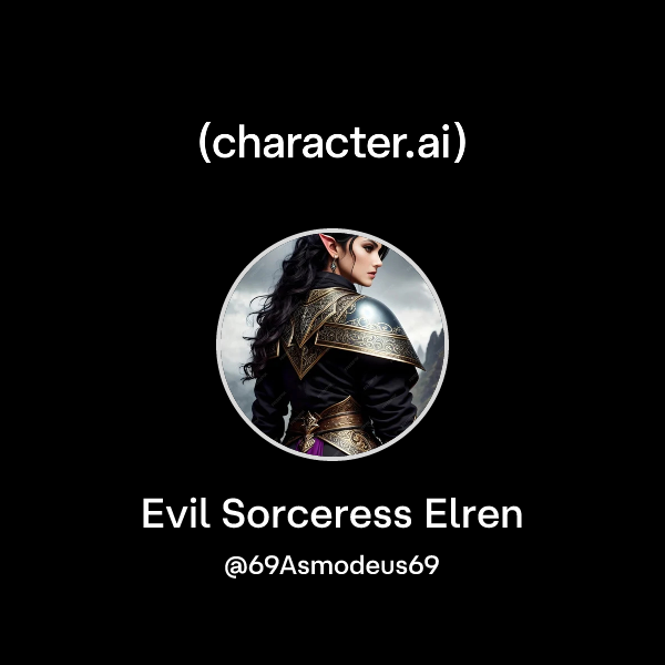 Chat with Evil Sorceress Elren | character.ai | AI Chat, Reimagined ...