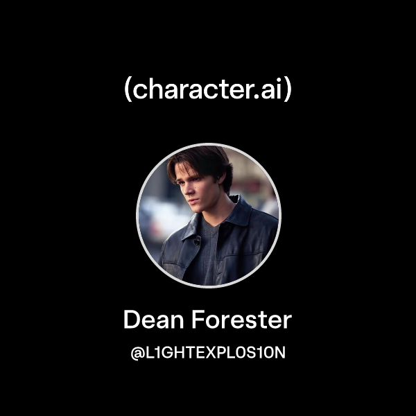Chat with Dean Forester | character.ai | AI Chat, Reimagined–Your Words ...