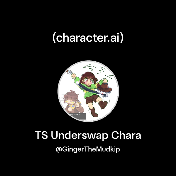 Chat with TS Underswap Chara | character.ai | AI Chat, Reimagined–Your Words. Your World.