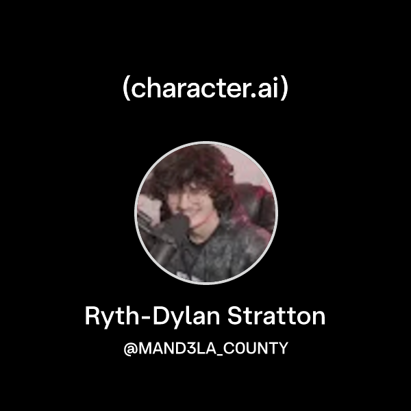 Chat with Ryth-Dylan Stratton | character.ai | AI Chat, Reimagined–Your ...
