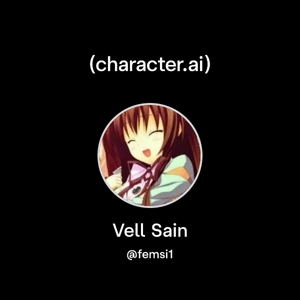 Chat with Vell Sain | character.ai | Personalized AI for every moment ...