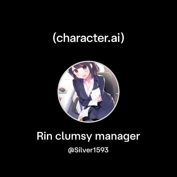 Chat with Rin clumsy manager | character.ai | AI Chat, Reimagined–Your ...