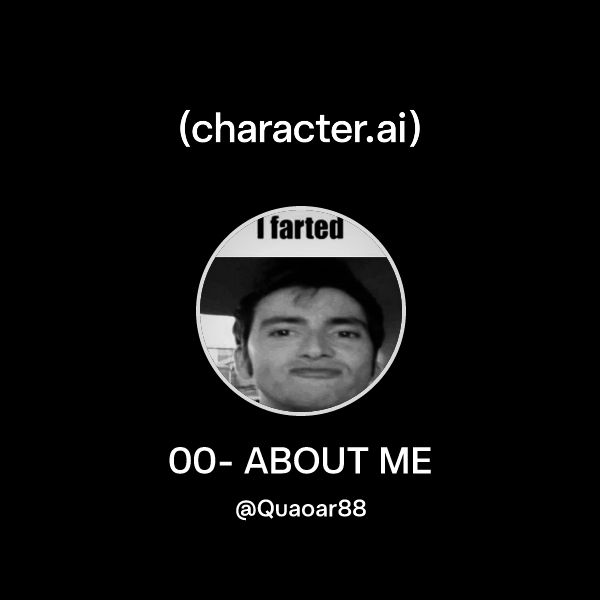 Chat with 00- ABOUT ME | character.ai | AI Chat, Reimagined–Your Words ...