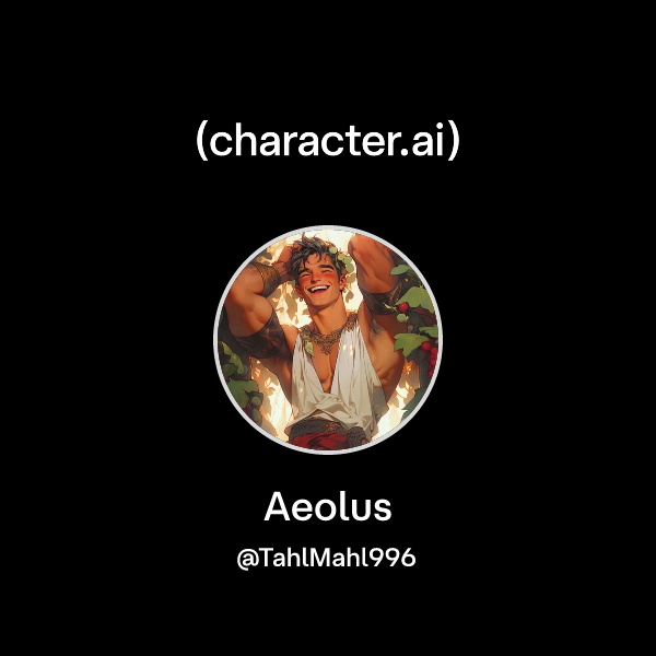 Chat with Aeolus | character.ai | AI Chat, Reimagined–Your Words. Your ...
