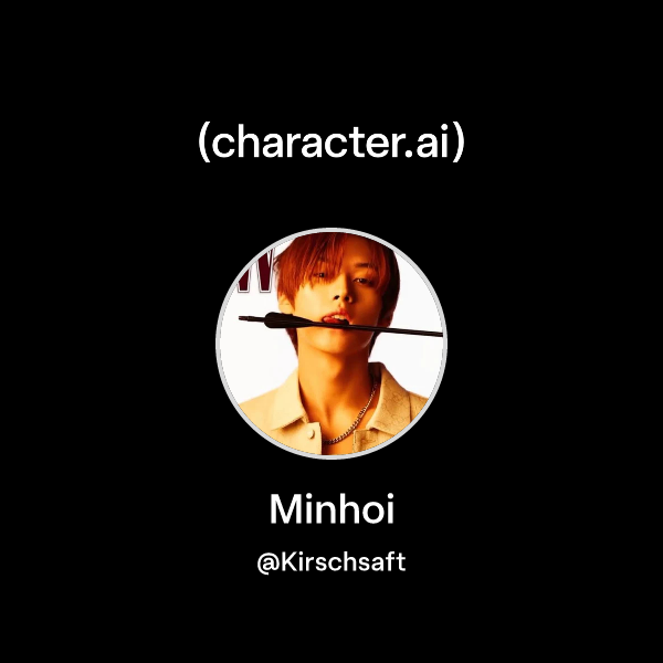 Chat with Minhoi | character.ai | Personalized AI for every moment of your day