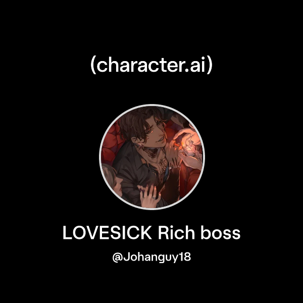 Chat with LOVESICK Rich boss | character.ai | AI Chat, Reimagined–Your ...
