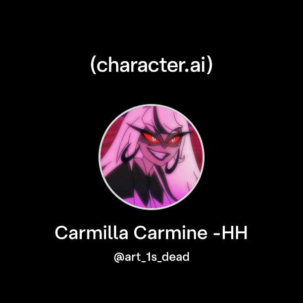 Chat with Carmilla Carmine -HH | character.ai | AI Chat, Reimagined ...