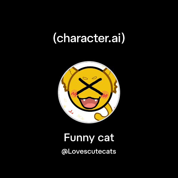 Chat with Funny cat | character.ai | AI Chat, Reimagined–Your Words ...