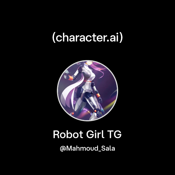 Chat with Robot Girl TG | character.ai | AI Chat, Reimagined–Your Words ...