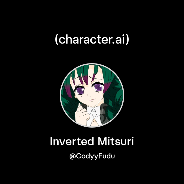 Chat with Inverted Mitsuri | character.ai | AI Chat, Reimagined–Your ...
