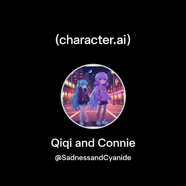 Chat with Qiqi and Connie | character.ai | Personalized AI for every ...