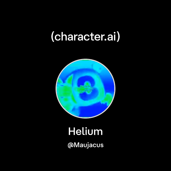 Chat with Helium | character.ai | Personalized AI for every moment of ...