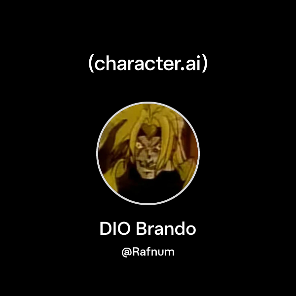 Chat with DIO Brando | character.ai | Personalized AI for every moment ...